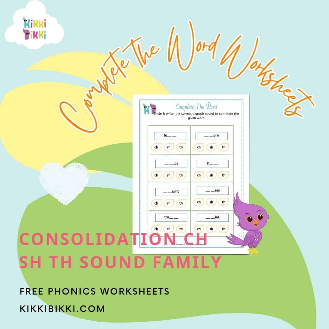 Complete the Word Worksheets for Consonant Digraphs