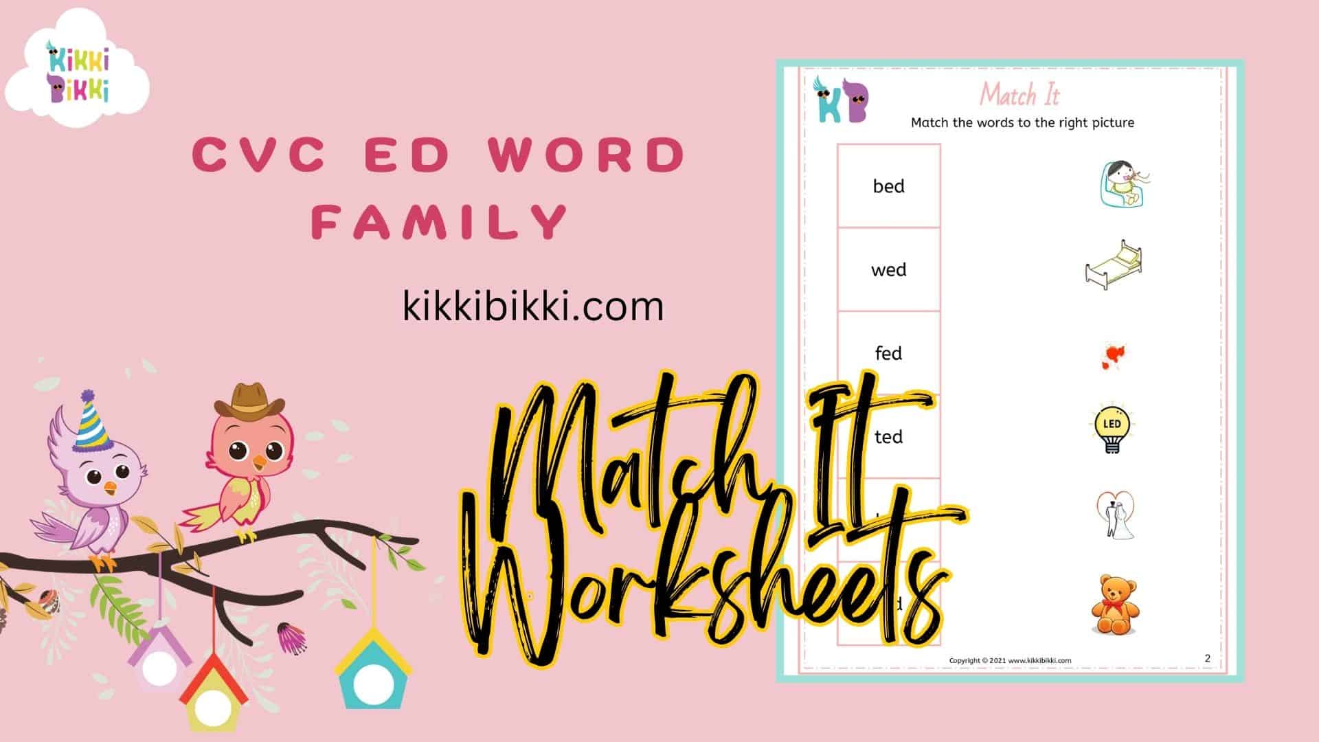 CVC ED Word Family - Match It Worksheets for Kindergarten
