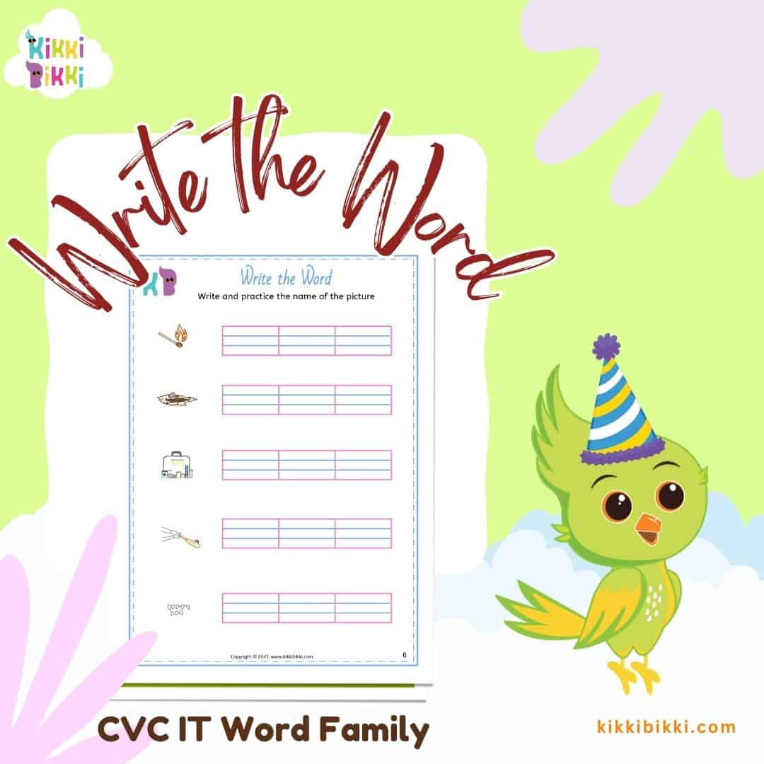 CVC IT Word Family - Write the Word Worksheets for Kindergarten