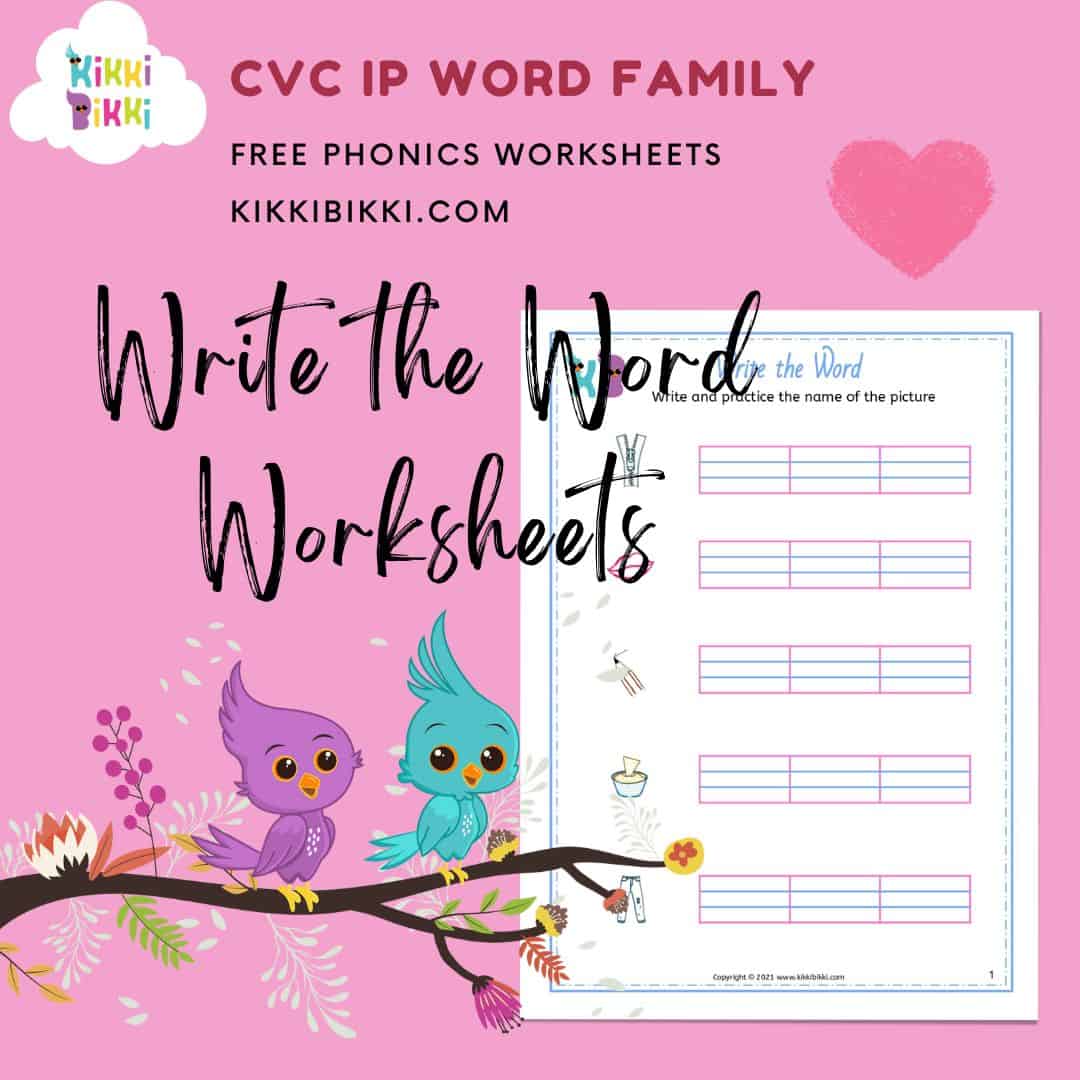 Phonics Fun: CVC IP Word Family - Write the Word Worksheets