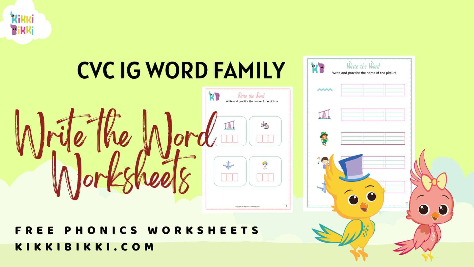 CVC IG Word Family - Write-the-Word Worksheets for Kindergarten