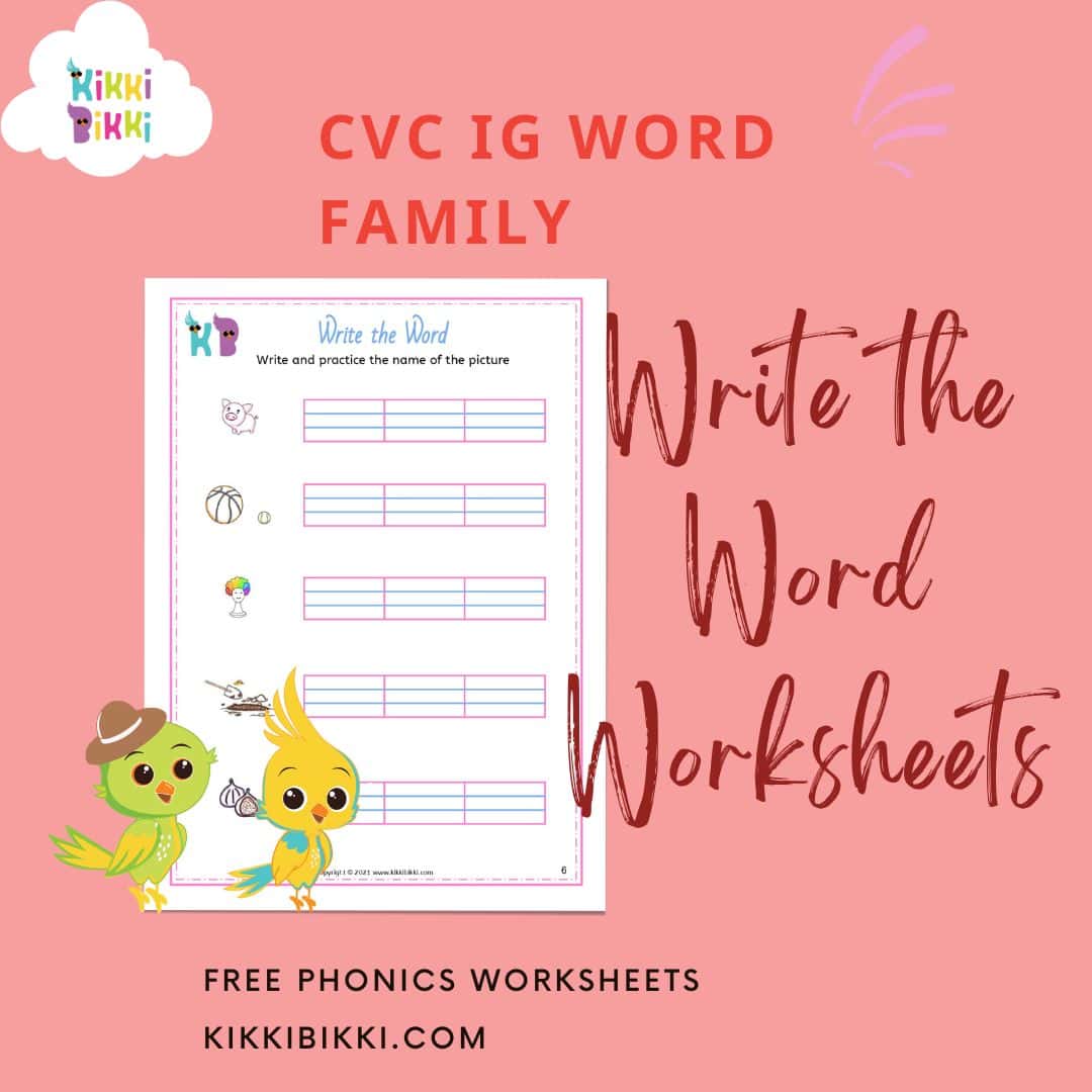 CVC IG Word Family - Write-the-Word Worksheets for Kindergarten