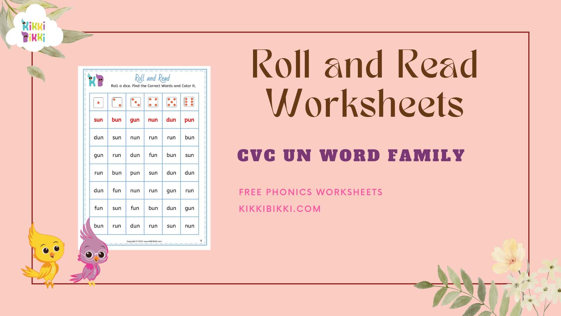 CVC UN Word Family Roll and Read Worksheets