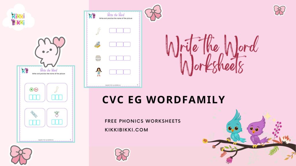 CVC EG Word Family - Write the Word Worksheets