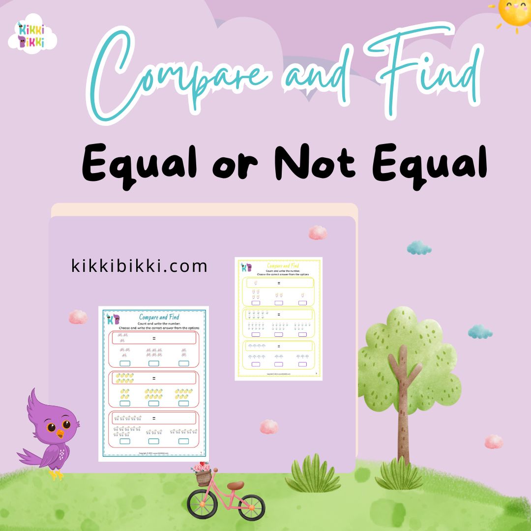 Equal or Not Equal, Compare and Find Worksheets