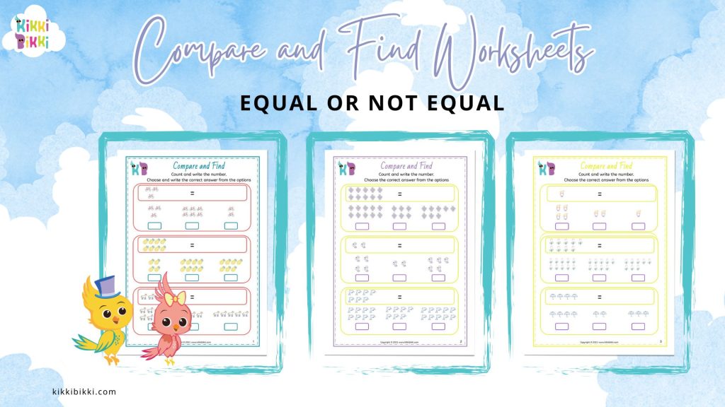 Equal or Not Equal, Compare and Find Worksheets