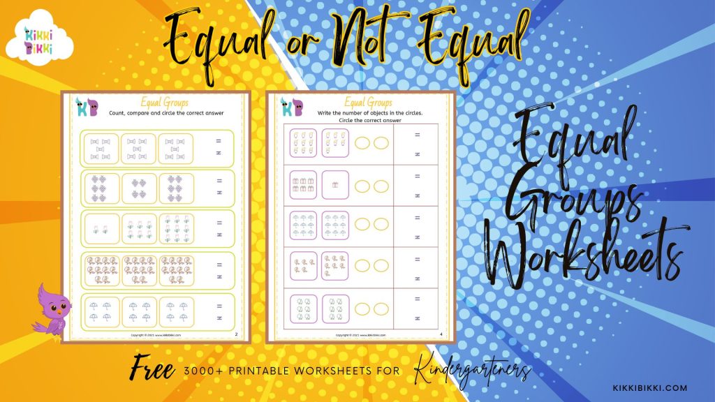 Equal To, Not Equal To, Equal Groups Worksheets