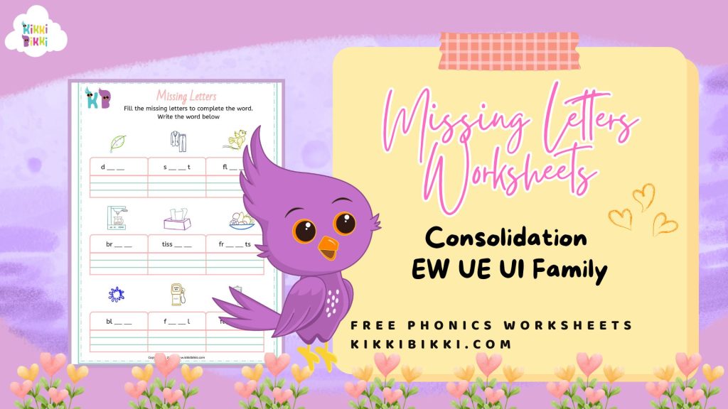 EW, UE, UI Sound Family Missing Letters Worksheet