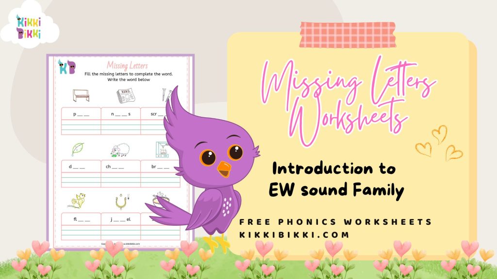 Exploring EW Sounds with Missing Letters Worksheets